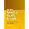 Regression Modeling Strategies: With Applications to Linear Models, Logistic and Ordinal ...