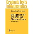 Categories for the Working Mathematician (Graduate Texts in Mathematics ...