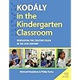 Kodaly in the Kindergarten Classroom: Developing the Creative Brain in ...