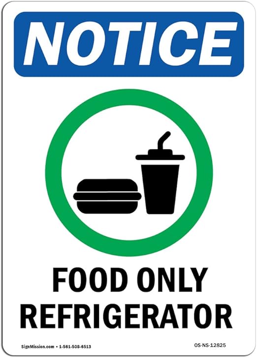 Amazon.com : OSHA Notice Sign - Food Only Refrigerator | Choose from ...