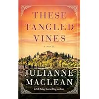 These Tangled Vines: A Novel: MacLean, Julianne: 9781542025393: Amazon ...