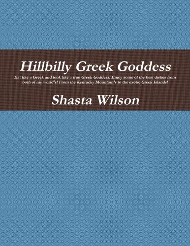 Hillbilly Greek Goddess: Wilson, Shasta: 9781304246547: Books - Amazon