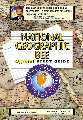 National Geographic Bee Official Study Guide: Cunha, Stephen F ...