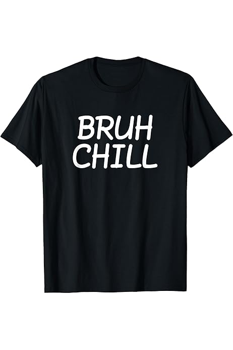 Bruh Chill Memes
