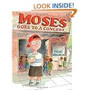 Amazon.com: Moses Goes to a Concert (9780374453664): Isaac Millman: Books