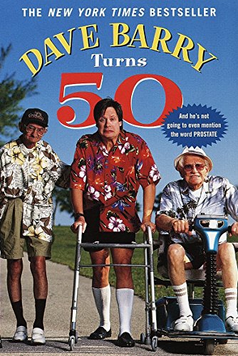 Dave Barry Turns 50: Barry, Dave: 9780345431691: Amazon.com: Books