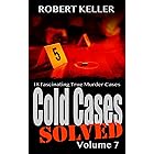 Amazon.com: Cold Cases Solved Volume 2: 18 Fascinating True Crime Cold Cases , Finally Solved ...