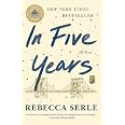 In Five Years: A Novel : Serle, Rebecca: Amazon.ca: Books