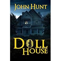 Amazon.com: Doll House: 9781612968070: Hunt, John: Books