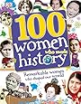 100 Women Who Made History: Remarkable women who shaped our world (Dk ...