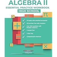 High School Algebra II: A Comprehensive Review and Step-by-Step Guide ...