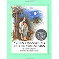When I Was Young in the Mountains: Rylant, Cynthia, Goode, Diane ...