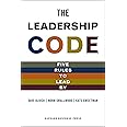 Leadership Code: Five Rules to Lead By: Ulrich, Dave, Smallwood, Norm ...