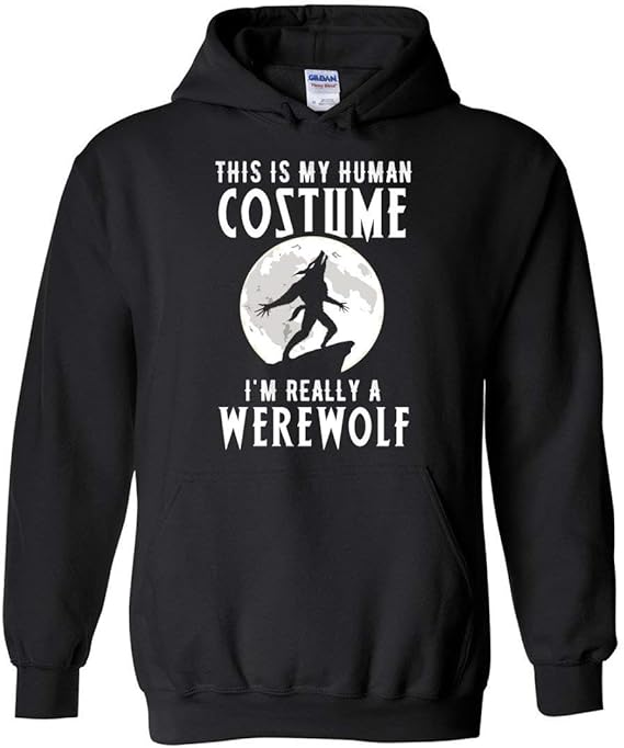 Amazon.com: This is My Human Costume I'm Really A Werewolf Hoodie in ...