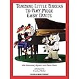 Teaching Little Fingers to Play More Easy Duets: 9 Elementary Equal ...