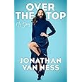 Over the Top: Van Ness, Jonathan: 9781471179921: Amazon.com: Books
