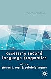 Task-Based Approaches to Teaching and Assessing Pragmatics (Task-Based Language Teaching): Naoko ...