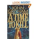 A Time to Kill: John Grisham: 9780385470810: Amazon.com: Books