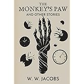 Amazon.com: The Monkey's Paw and Other Tales of Mystery and the Macabre ...