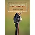 Rare Encounters with Ordinary Birds: Haupt, Lyanda Lynn: 9781570614194 ...