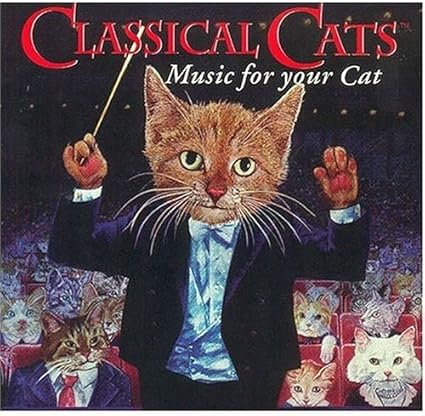 Classical Cats-Music for Your: Amazon.co.uk: Music