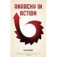 Anarchy in Action: Ward, Colin: 9781629632384: Amazon.com: Books