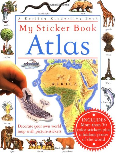 Atlas (My Sticker Books): DK: 0790778871451: Amazon.com: Books