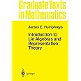Introduction to Lie Algebras and Representation Theory (Graduate Texts ...