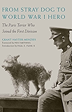 Rags: Hero Dog of WWI: A True Story - Kindle edition by Margot Theis ...