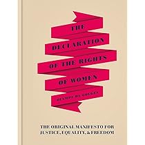 Olympe De Gouges The Rights Of The Declaration Of Woman And Female Citizen