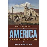 America: A Narrative History (Volume 1): Shi, David E, Ramey Berry ...