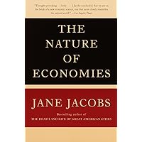 The Nature of Economies: Jacobs, Jane: 9780375702433: Amazon.com: Books