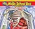 The Magic School Bus Inside the Human Body: Joanna Cole, Bruce Degen ...