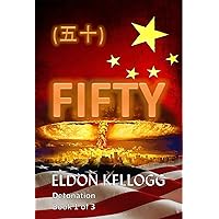 FIFTY (Detonation Book 1) - Kindle edition by Kellogg, Eldon. Romance Kindle eBooks @ Amazon.com.