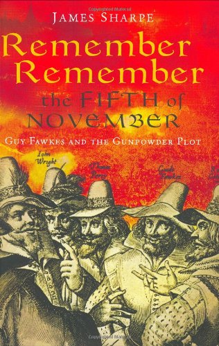 Remember, Remember the Fifth of November: Sharpe, James A ...