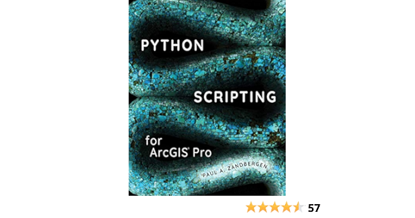 advanced python scripting for arcgis pro
