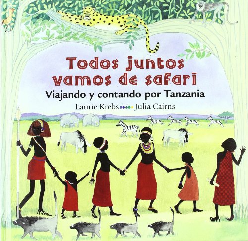 Todos juntos vamos de safari : Krebs, Laurie: Amazon.es: Libros