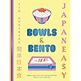 JapanEasy Bowls & Bento: Simple and Satisfying Japanese Recipes for All ...
