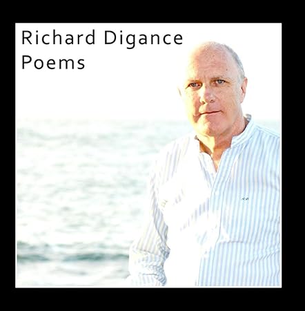 Richard Digance Poems - Richard Digance