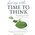 Time to Think: Listening to Ignite the Human Mind: Nancy Kline ...