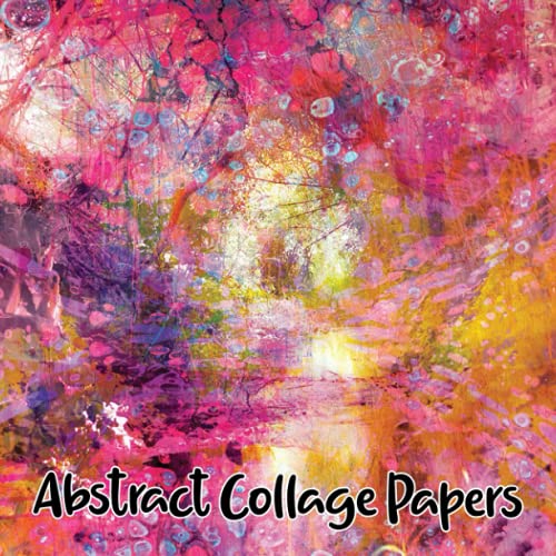 Abstract Collage Papers: 40 Unique Original Abstract Art Sheets For ...