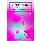 Blow-Up: Inflatable Art, Architecture, and Design: Topham, Sean ...