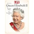 LIFE Queen Elizabeth II: The Editors of LIFE: 9781547861941: Amazon.com ...