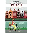 Short Stories in Dutch for Beginners and Intermediate Learners: A2-B1 ...