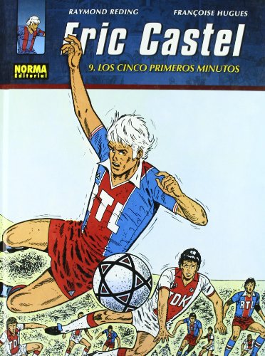 ERIC CASTEL 09. LOS CINCO PRIMEROS MINUTOS (CÓMIC EUROPEO) (Spanish ...