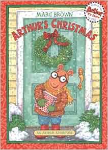 Arthur's Christmas (Arthur Adventures): Marc Brown: 9780316119641 ...