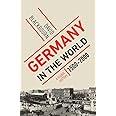 Germany in the World: A Global History, 1500-2000: Blackbourn, David ...
