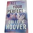 All Your Perfects: A Novel: Hoover, Colleen: 9781501193323: Amazon.com ...