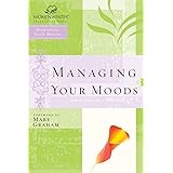 Managing Your Moods (Women of Faith Study Guide Series): Women of Faith: 9781418525224: Amazon ...