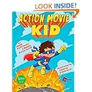 Amazon.com: Action Movie Kid (9781476799896): Daniel Hashimoto, Mandy ...